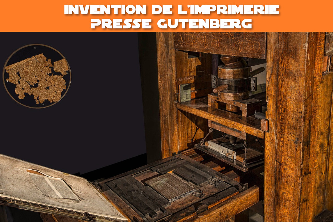 Invention de l'imprimerie - Presse Gutenberg